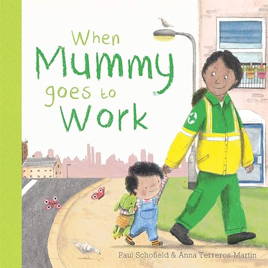 Storybooks For Children About Working Mums | Anita Cleare